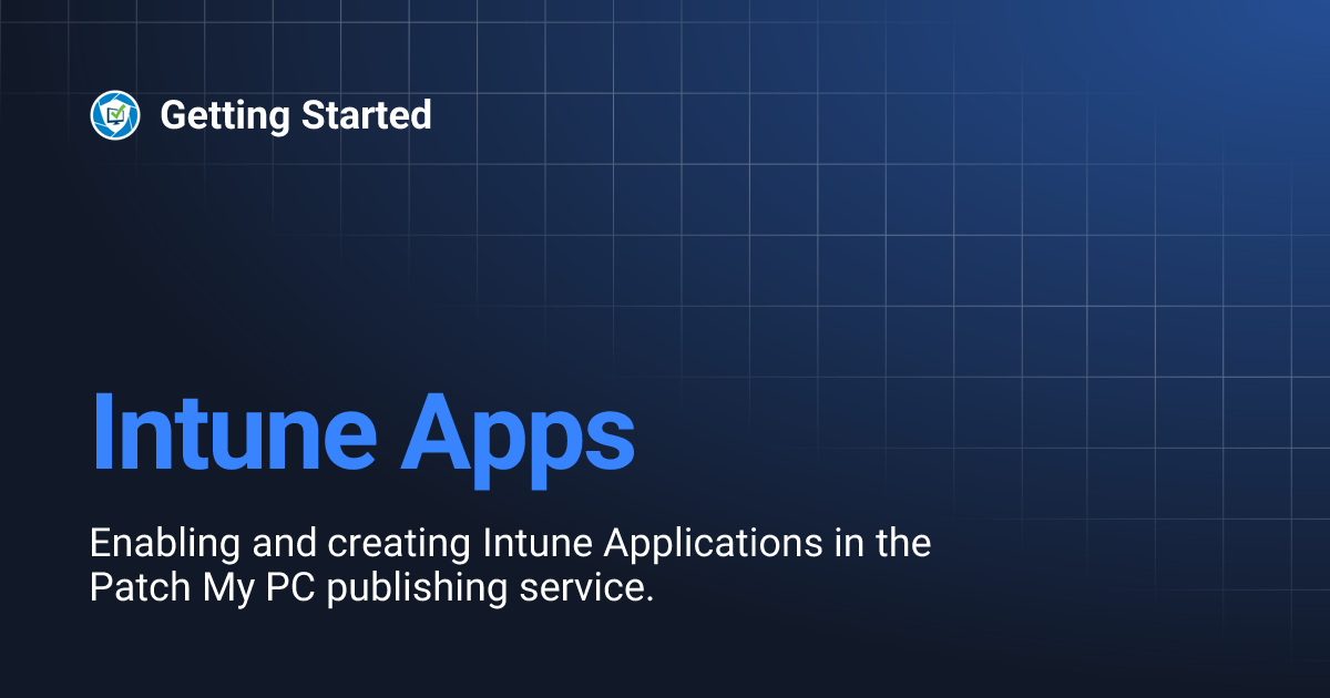Intune Apps | Getting Started