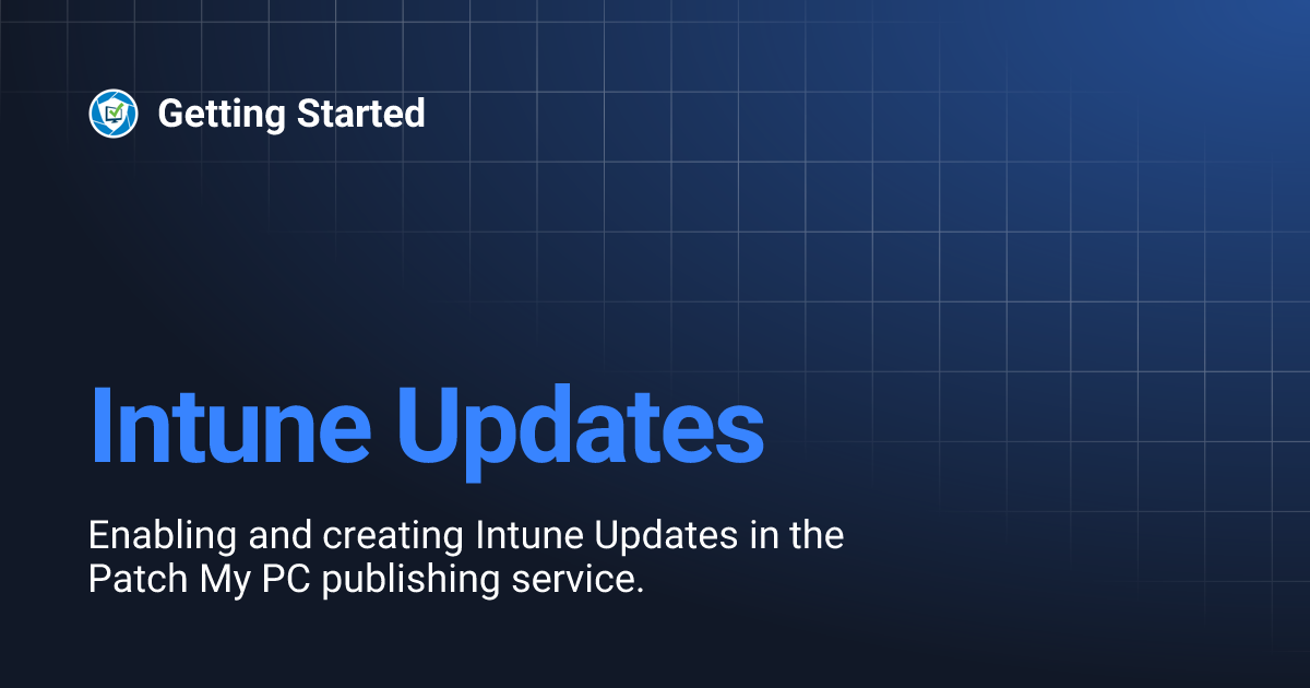 Intune Updates | Getting Started