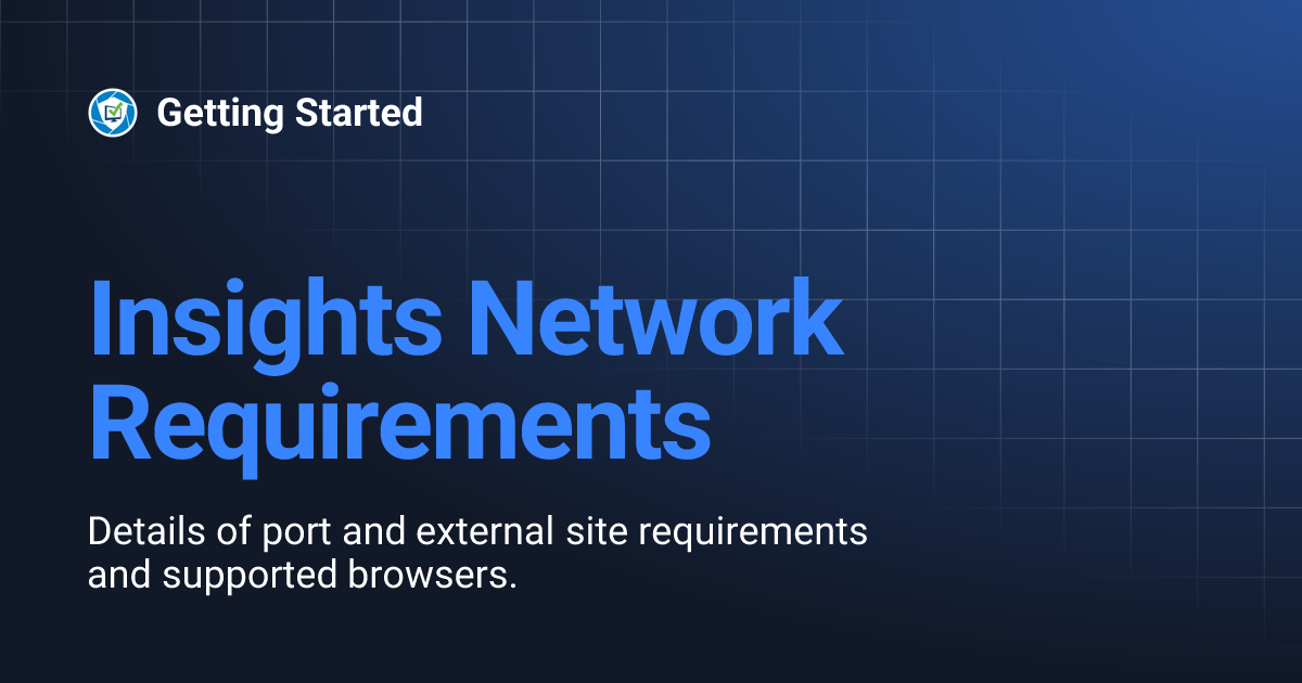 Insights Network Requirements | Getting Started