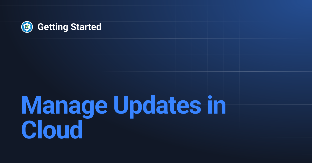 Manage Updates in Cloud | Getting Started