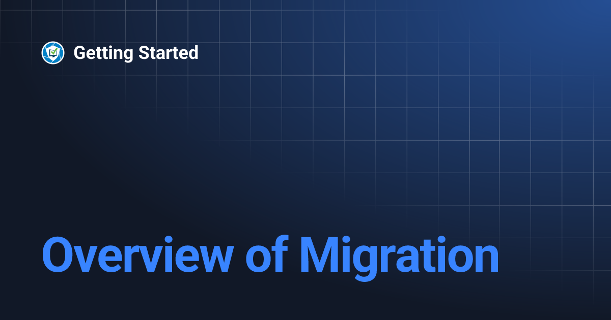 Overview of Migration | Getting Started