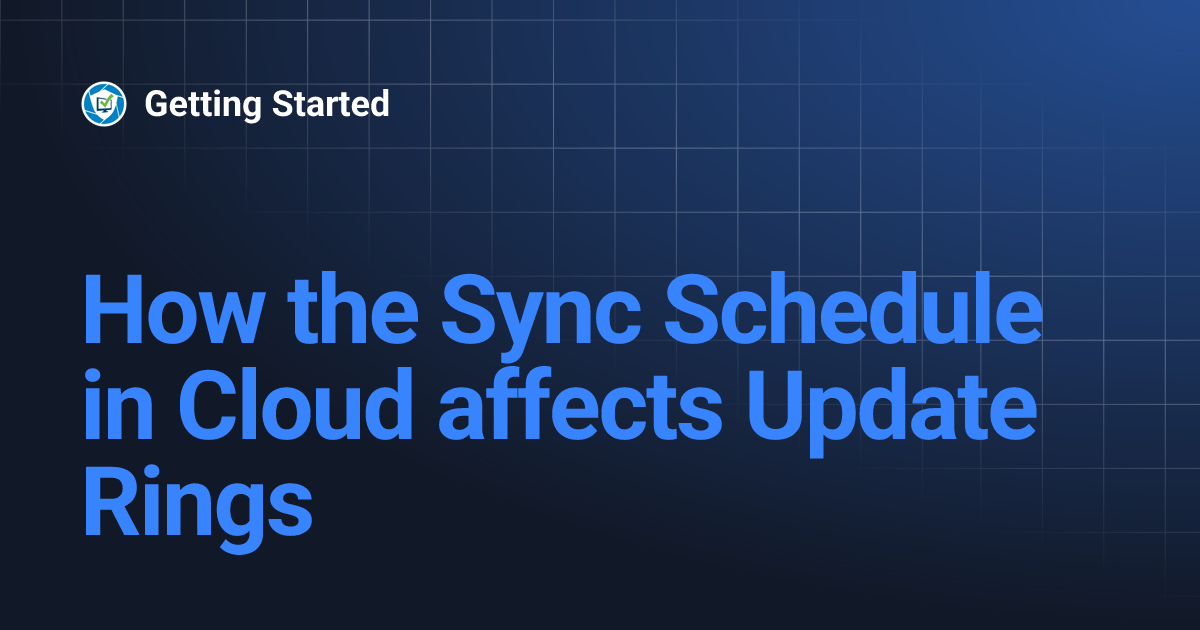 How the Sync Schedule in Cloud affects Update Rings | Getting Started