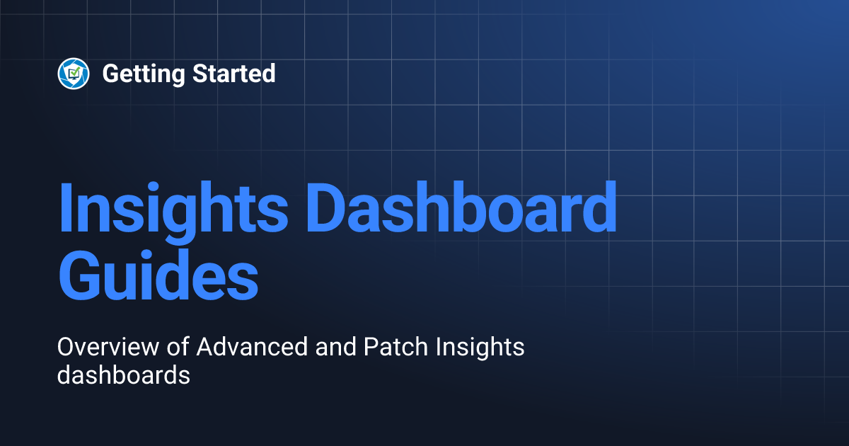 Insights Dashboard Guides | Getting Started