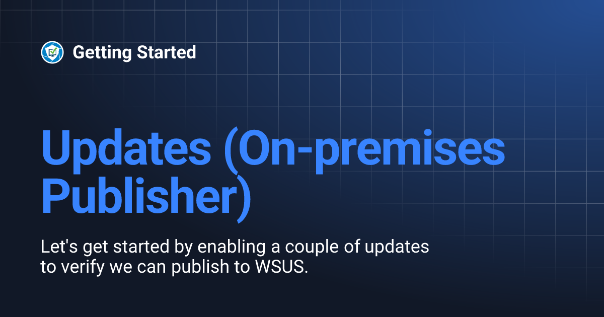 Updates (On-premises Publisher) | Getting Started