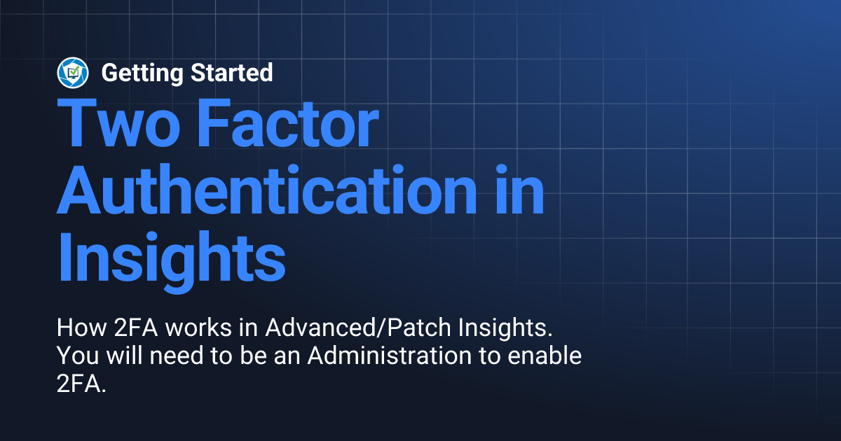 Two Factor Authentication in Insights | Getting Started