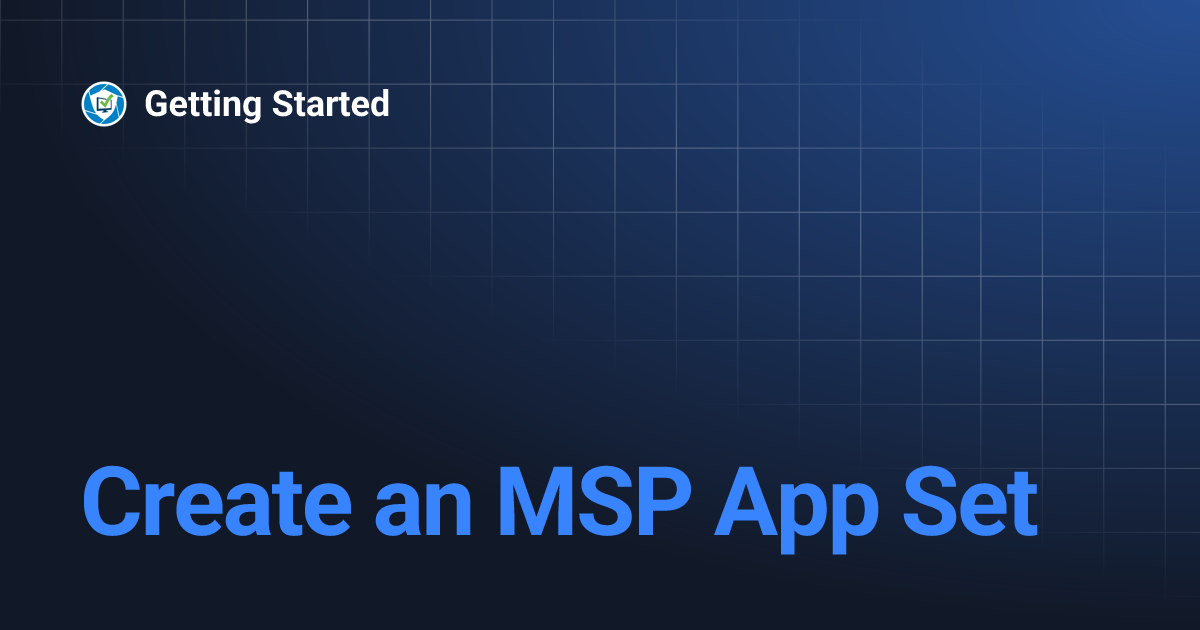 Create an MSP App Set | Getting Started