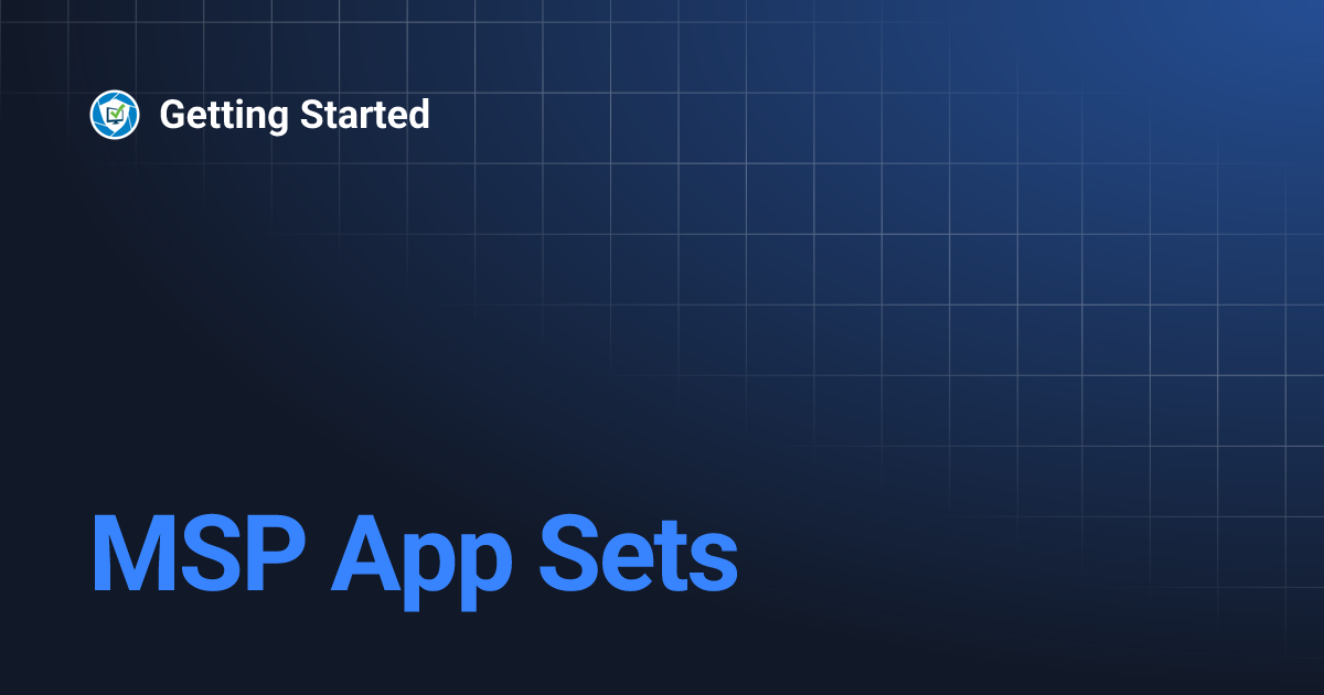 MSP App Sets | Getting Started