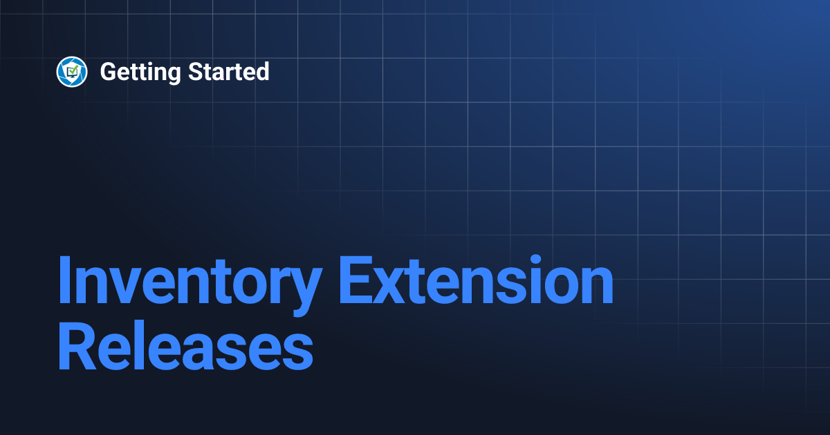 Inventory Extension Releases | Getting Started