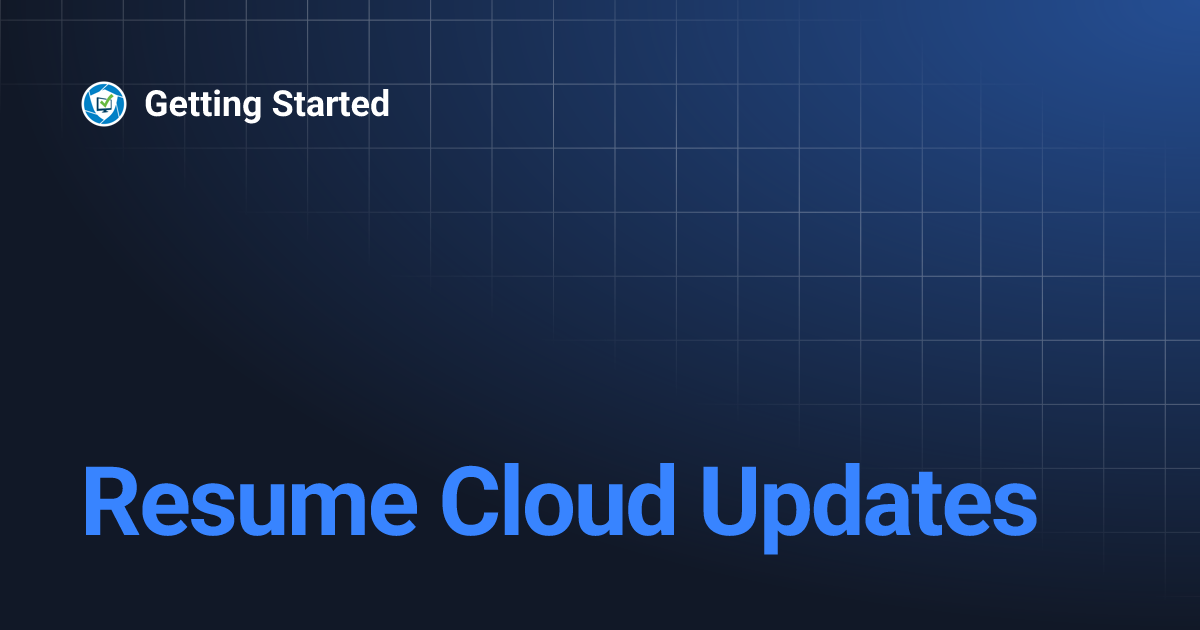 Resume Cloud Updates | Getting Started