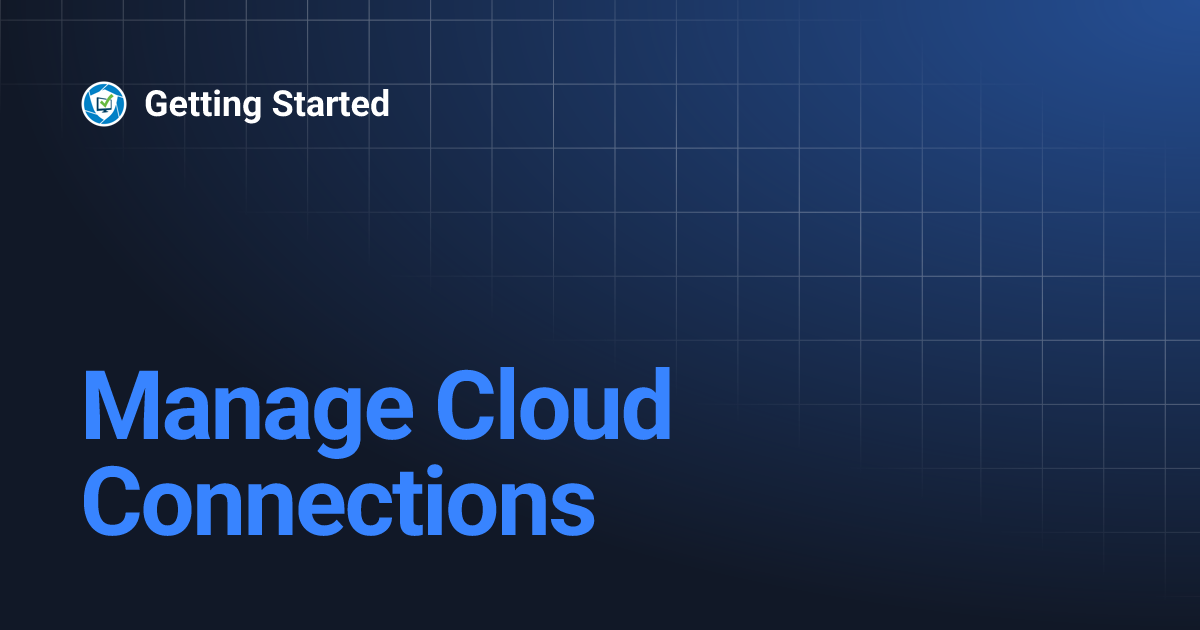 Manage Cloud Connections | Getting Started