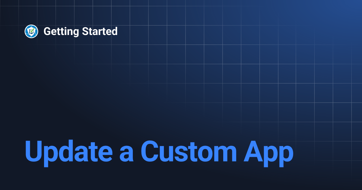Update a Custom App | Getting Started