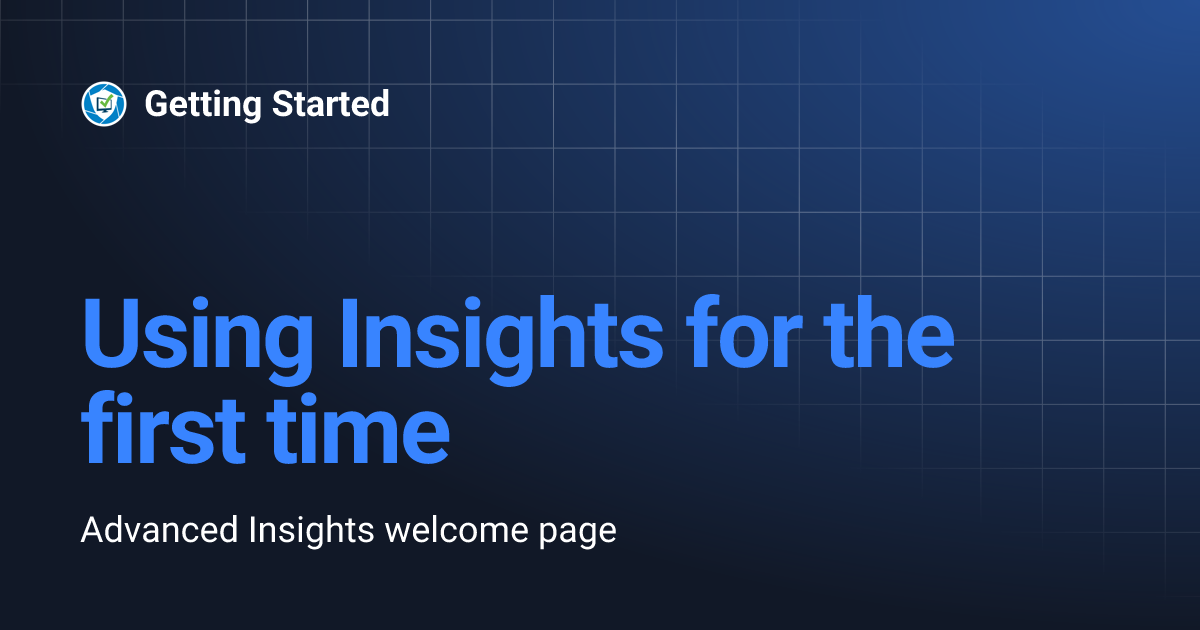 Using Insights for the first time | Getting Started