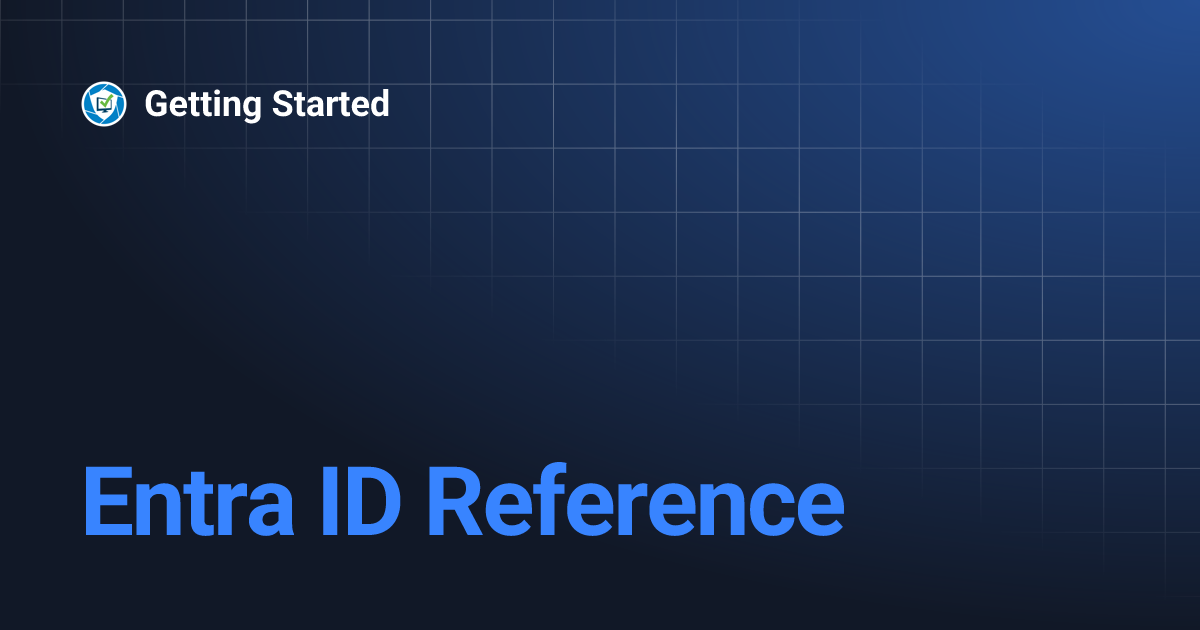 Entra ID Reference | Getting Started