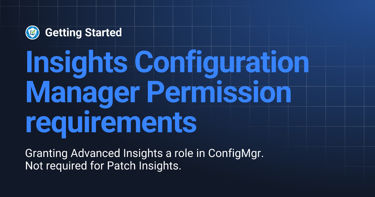 Insights Configuration Manager Permission requirements | Getting Started