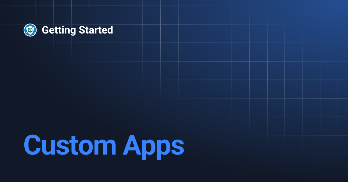 Custom Apps | Getting Started